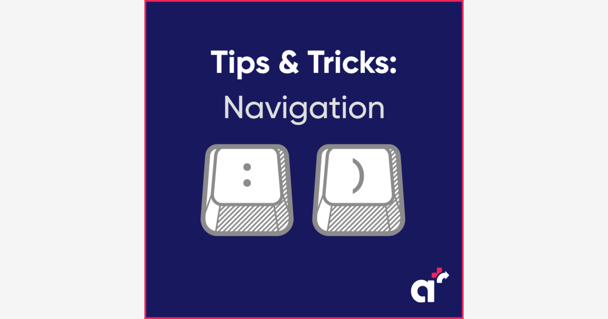 Tips & Tricks: Navigation | ACEMAPP